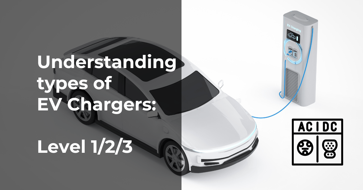 EV Charger Type: Guide to Level 1, 2, and 3 Chargers